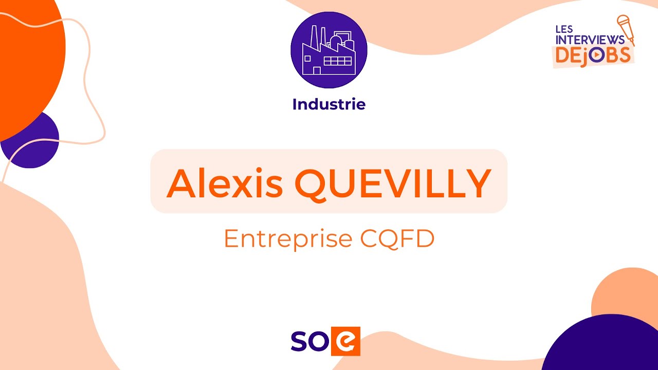 Interview Dejobs - Alexis Quevilly de CQFD à Saint-Laurent-d'Agny (69 ...