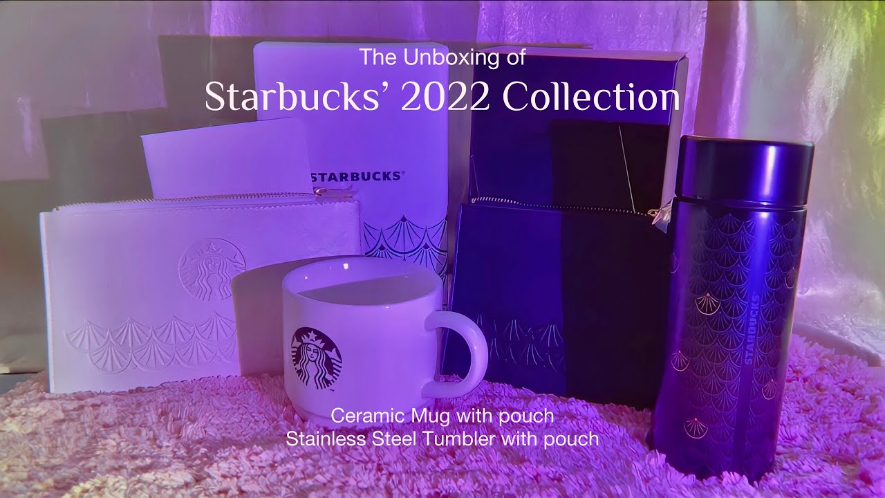 Unboxing STARBUCKS’ 2022 Collection | Philippines - YouTube