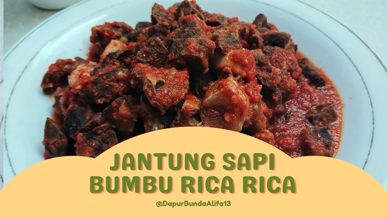 Pertama Kali Masak Jantung Sapi Bumbu Rica Rica Ternyata Enak Juga Loh ...