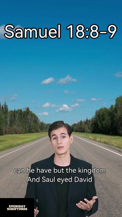 Samuel 18:8-9 - David's Triumph and Saul's Envy - YouTube