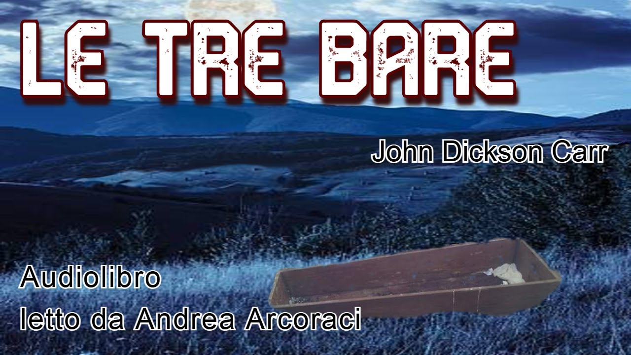 LE TRE BARE - John Dickson Carr - Audiolibro - YouTube