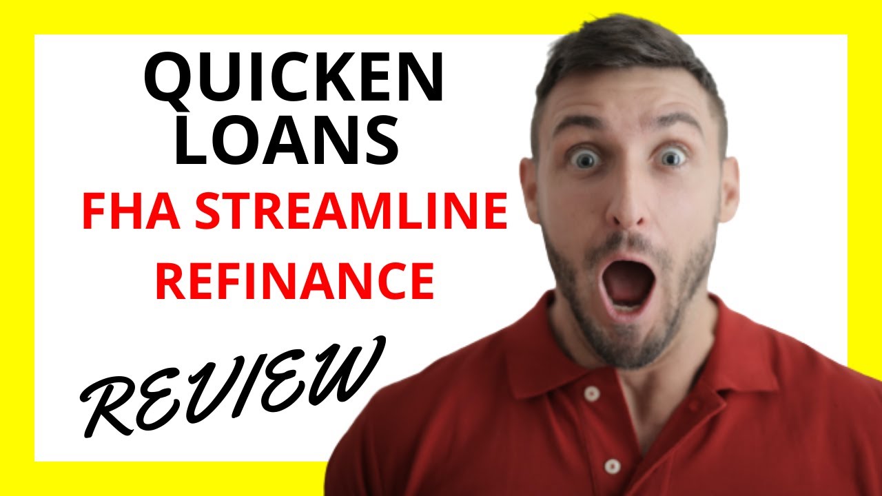 🔥 Quicken Loans FHA Streamline Refinance Review: Pros and Cons - YouTube