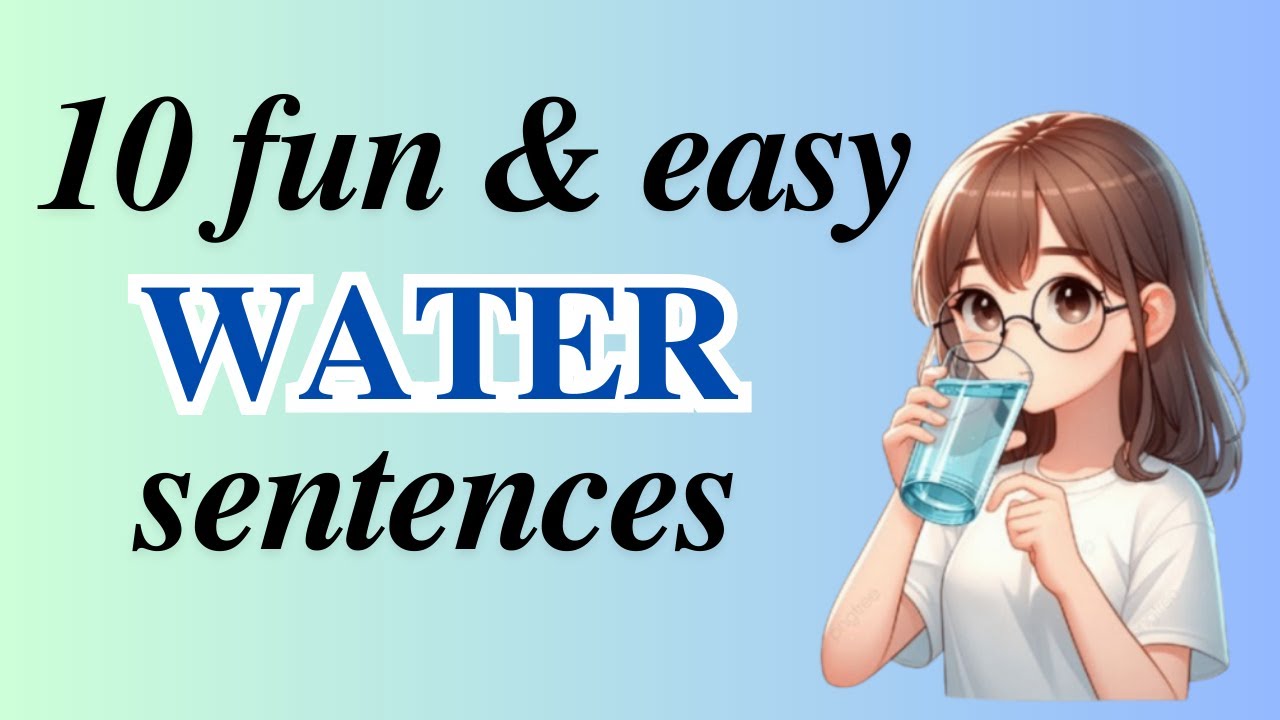 10 Fun & Easy 'WATER' Sentences! Learn English Today - YouTube