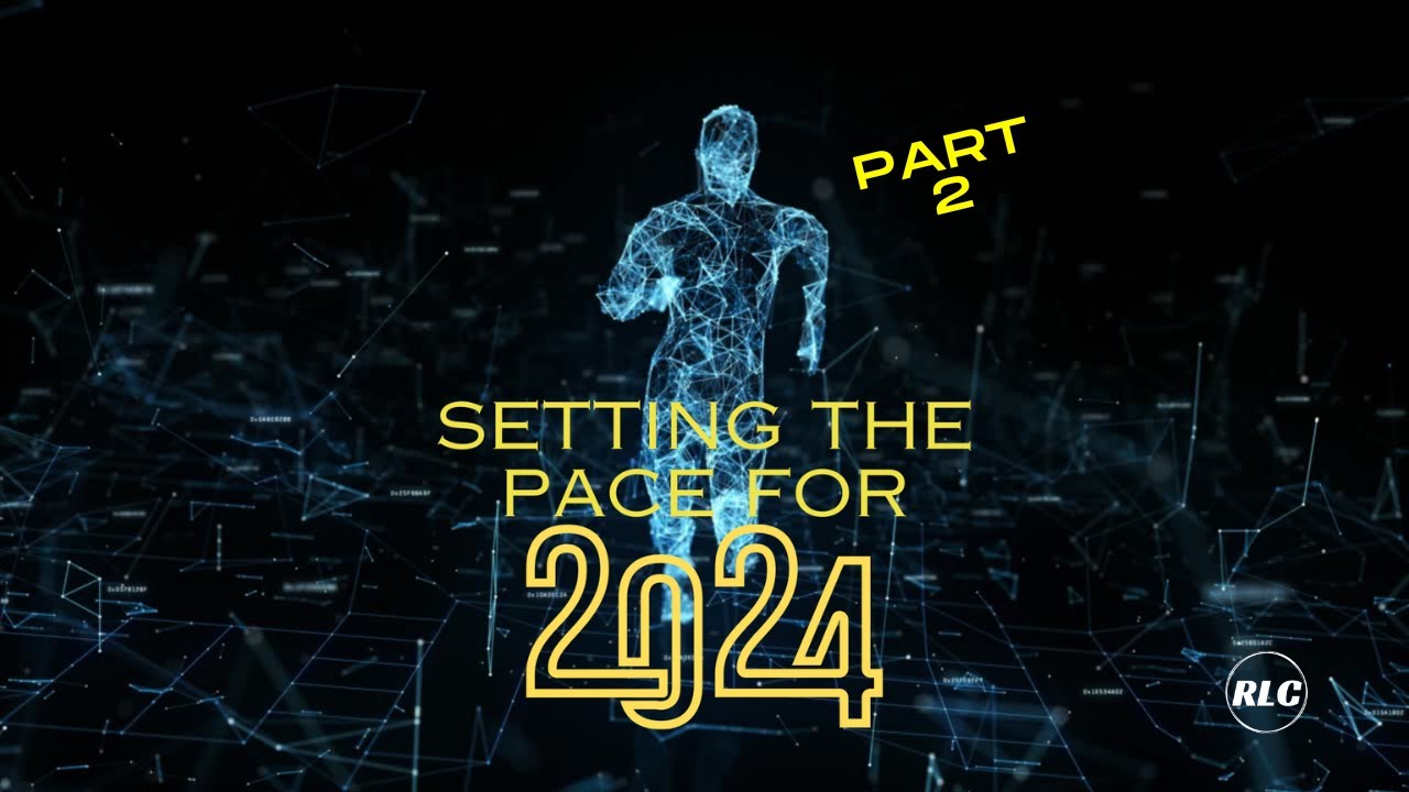 Setting the Pace for 2024- Part 2 - YouTube