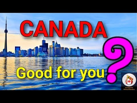 Is Canada Good For You? 🌎🍁🌐 - YouTube
