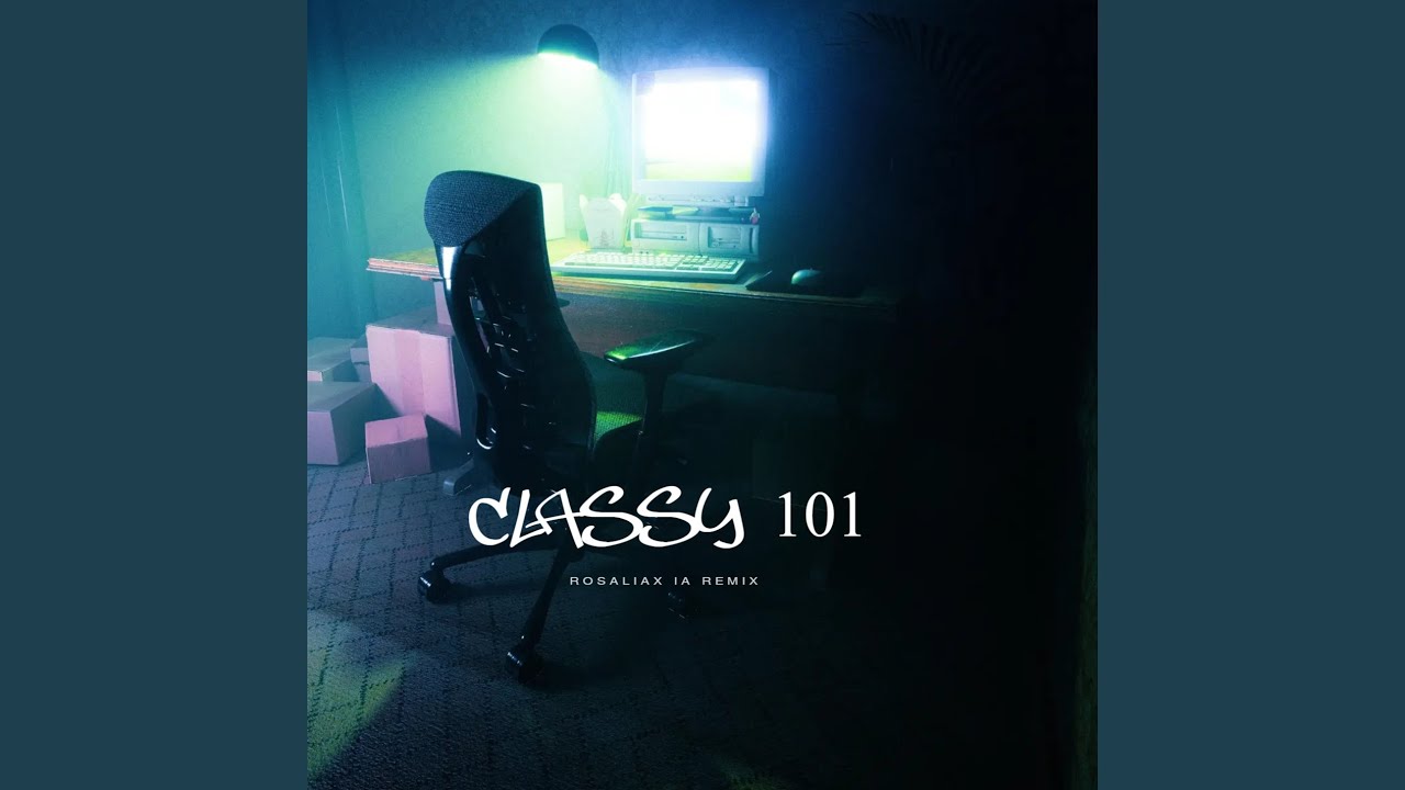 Classy 101 (Remix) - YouTube Music