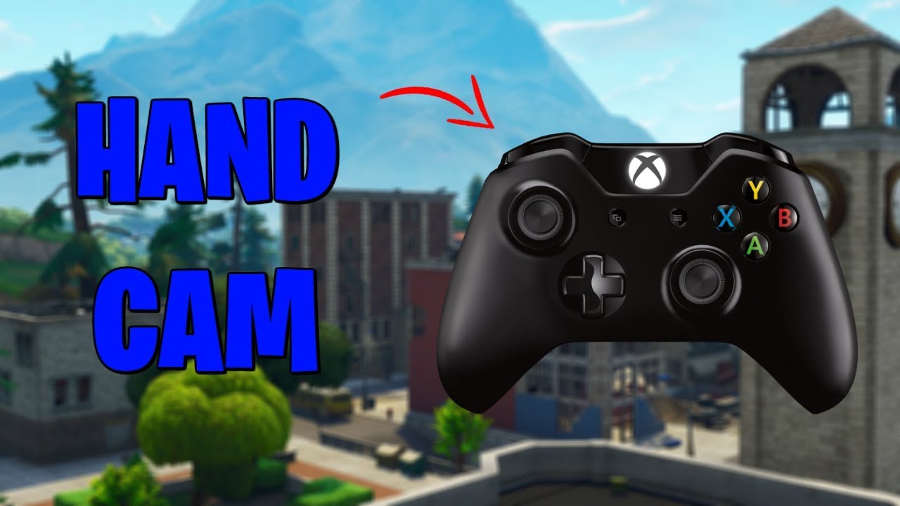 Fortnite HAND CAM (Xbox) - YouTube