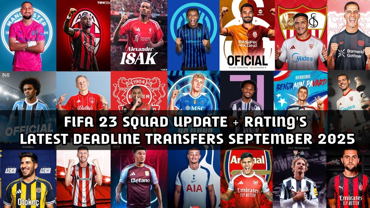 FIFA 23 SQUAD UPDATE + RATING (LATEST DEADLINE TRANSFER SEPTEMBER 2025 ...