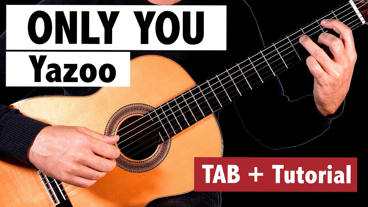 Yazoo - Only You - FINGERSTYLE Guitar Tutorial + TAB - YouTube