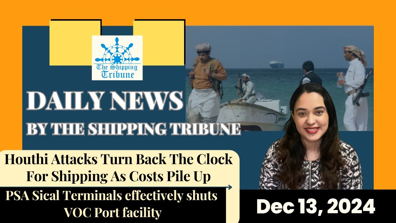 Daily News By The Shipping Tribune - December 13, 2024 - YouTube