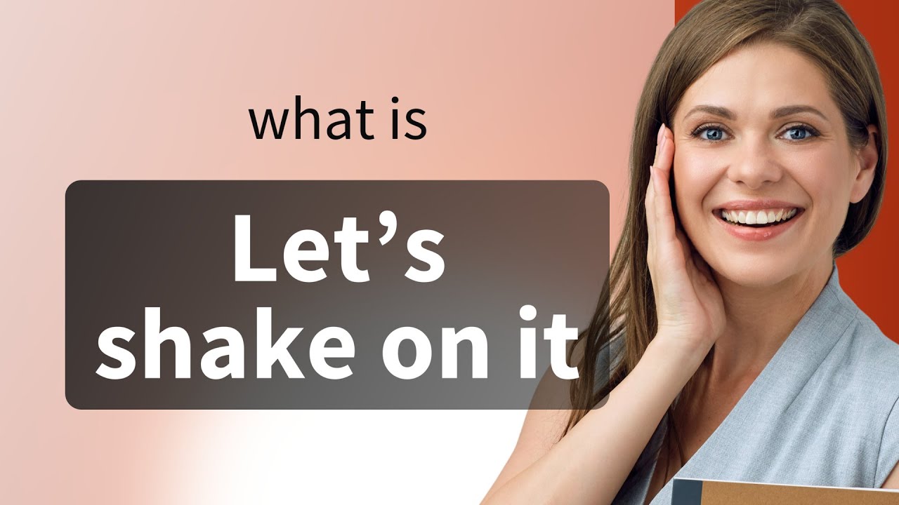 Understanding "Let's Shake on It": An English Phrase Explained - YouTube