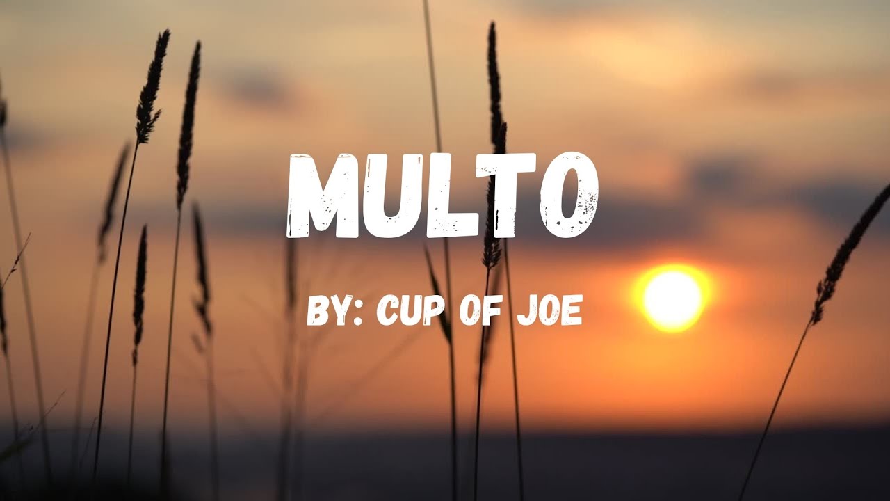Multo Lyrics by Cup of Joe~ - YouTube