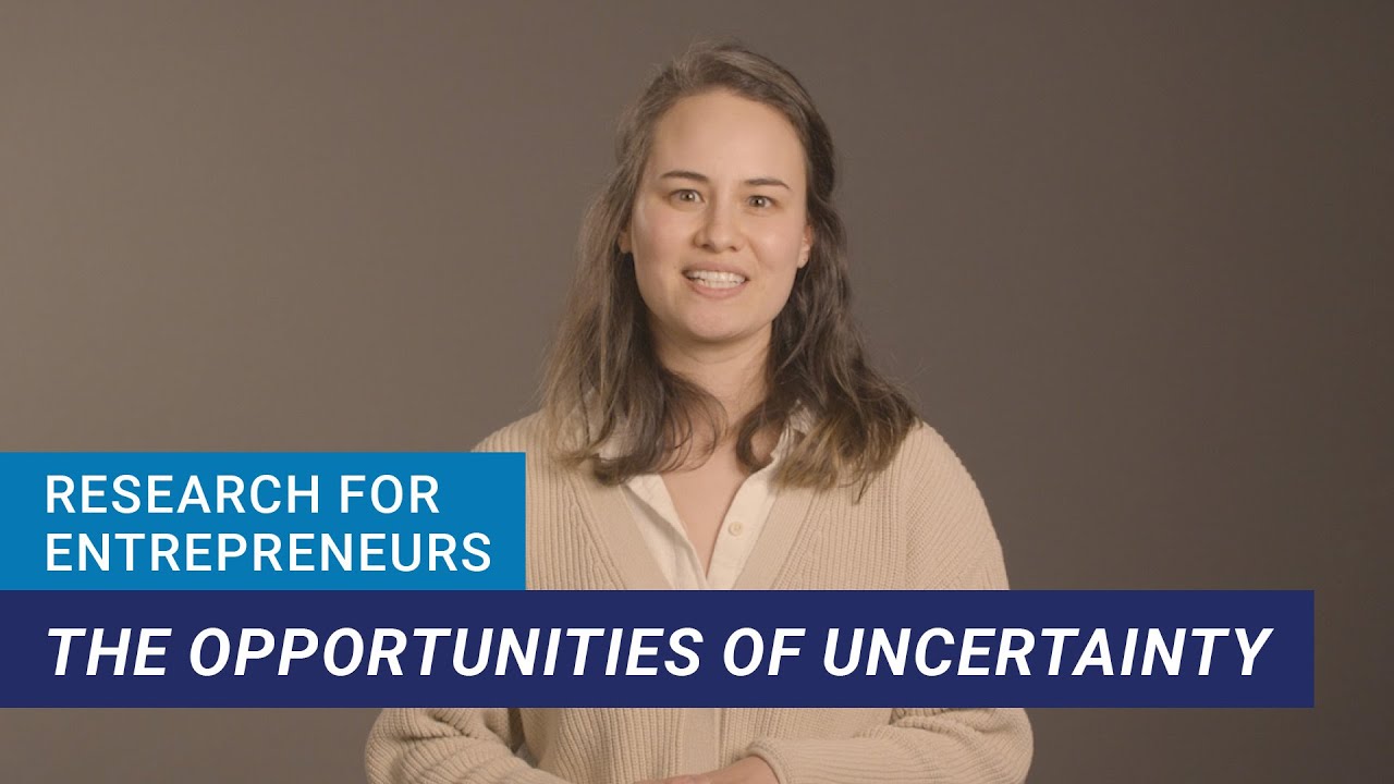 Research for Entrepreneurs: The Opportunities of Uncertainty - YouTube