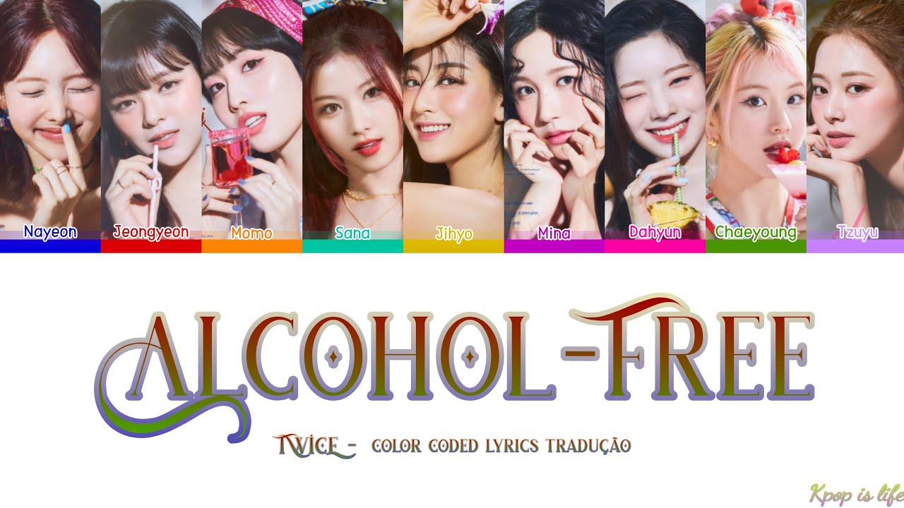 TWICE - Alcohol-Free "Color Coded lyrics" tradução - YouTube
