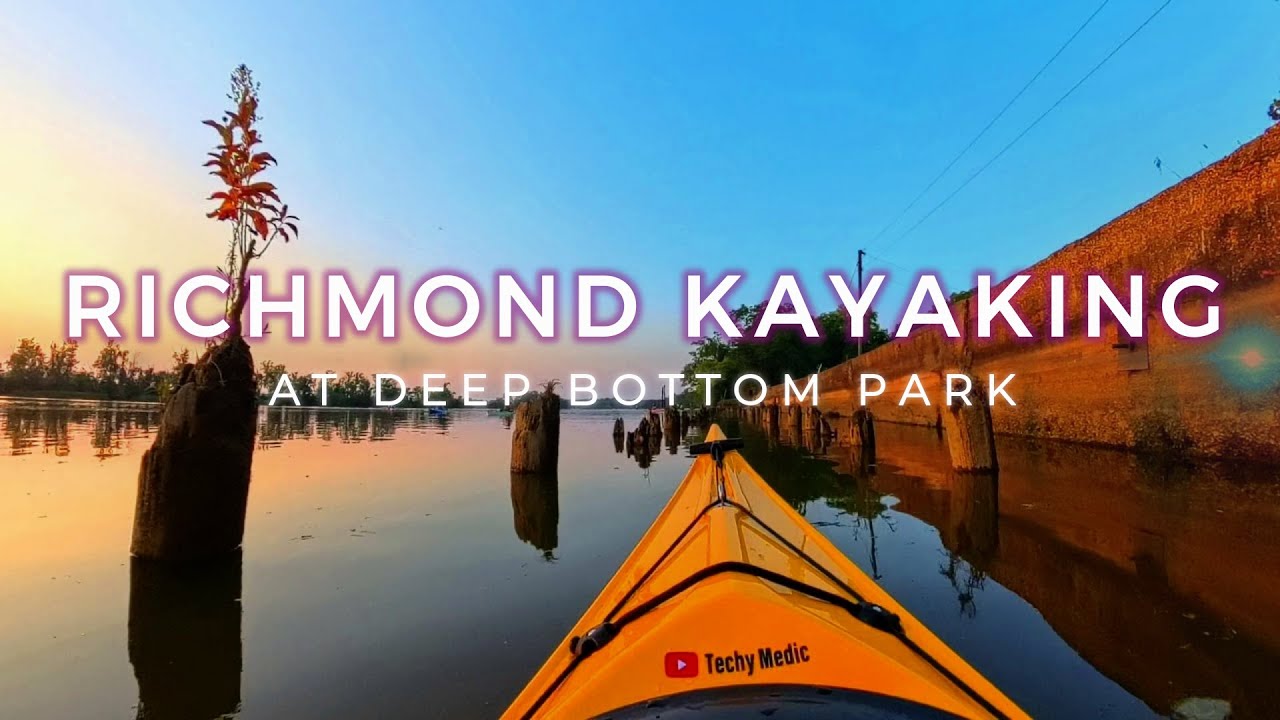 Richmond Kayaking at Deep Bottom Park (27 AUG 2024) - YouTube