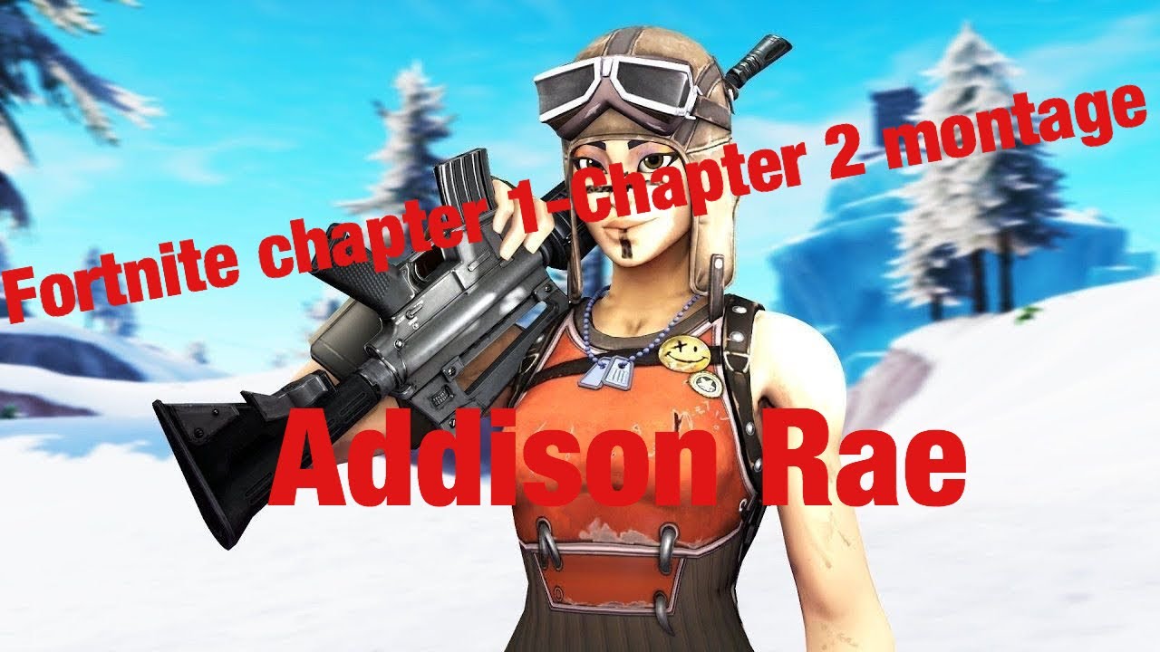 Chapter 1-Chapter2 Fortnite montage.Addison Rae - YouTube