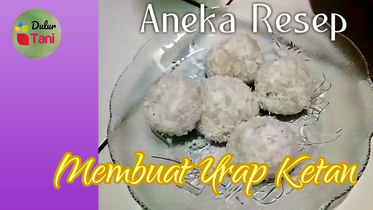 Membuat Urap Ketan Praktis Mudah rasa Mewah - YouTube