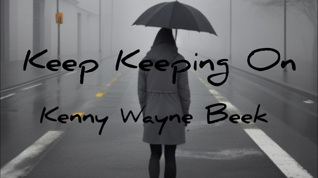 Keep Keeping On (original song and lyrics video) - YouTube