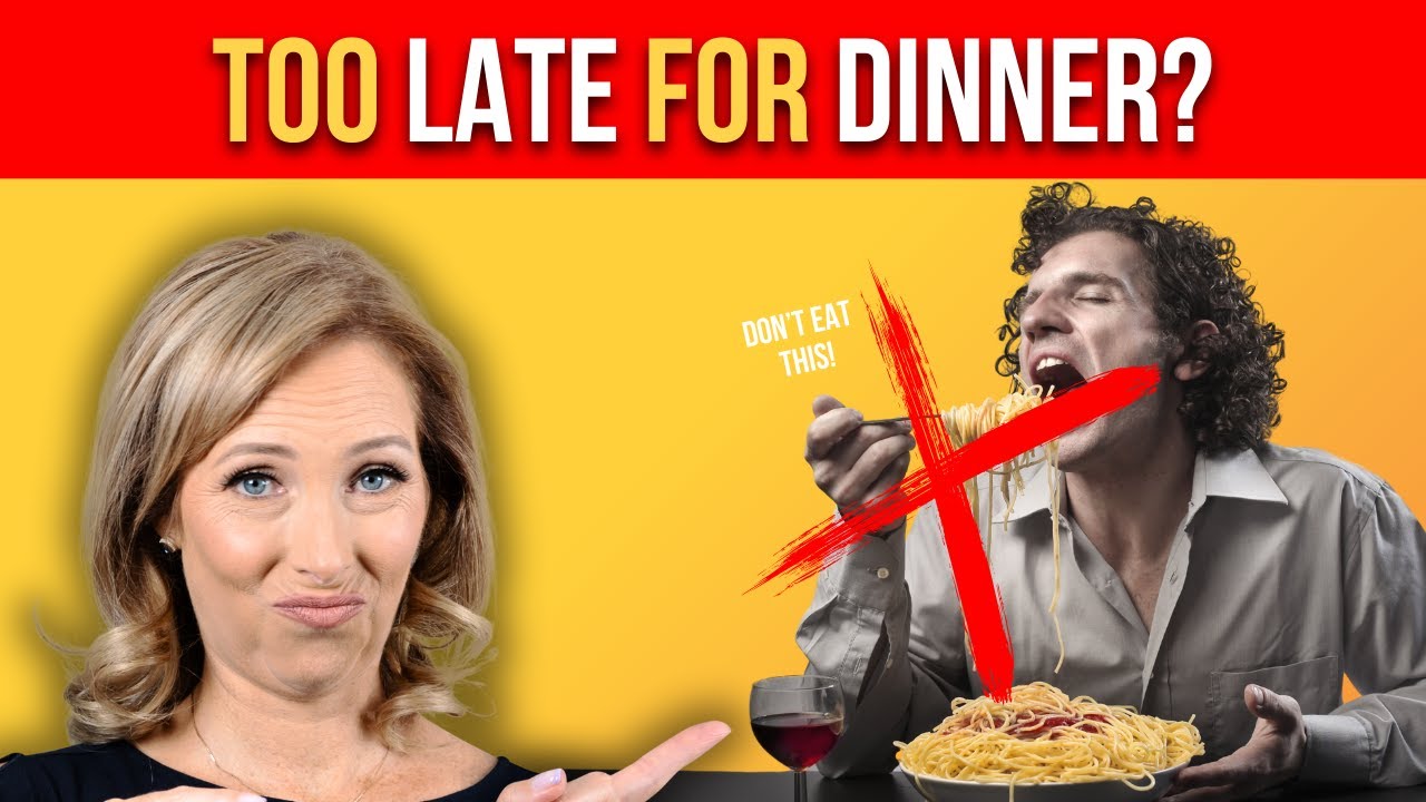 Too Late for Dinner? Here is What You Should Eat | Dr. Janine - YouTube