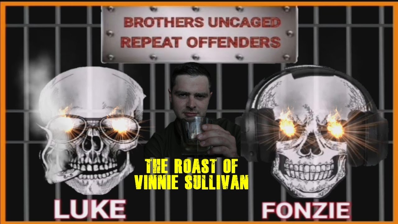 Brothers Uncaged - The Roast Of Vinnie Sullivan - YouTube