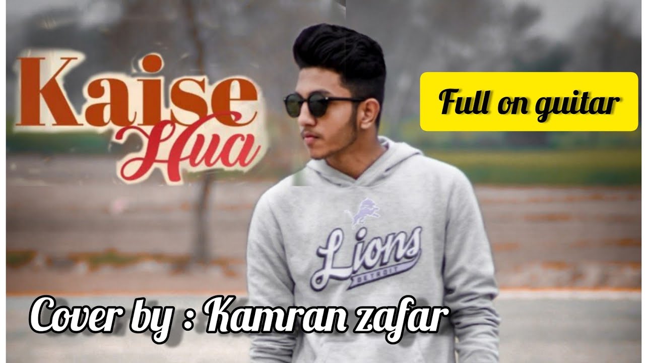New song kaise hua tu itna zaruri | cover by | kamran zafar - YouTube