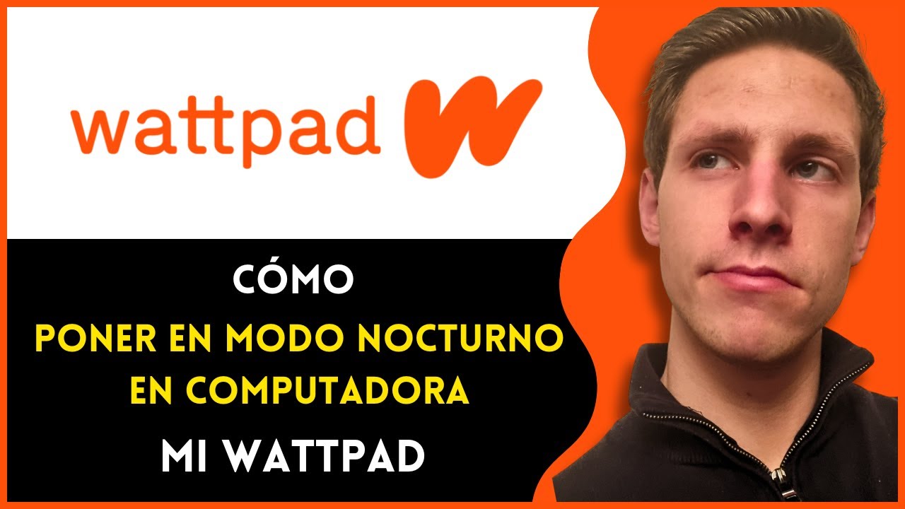 Cómo Poner Wattpad En Modo Nocturno En Computadora | Fácil y Rápido ...