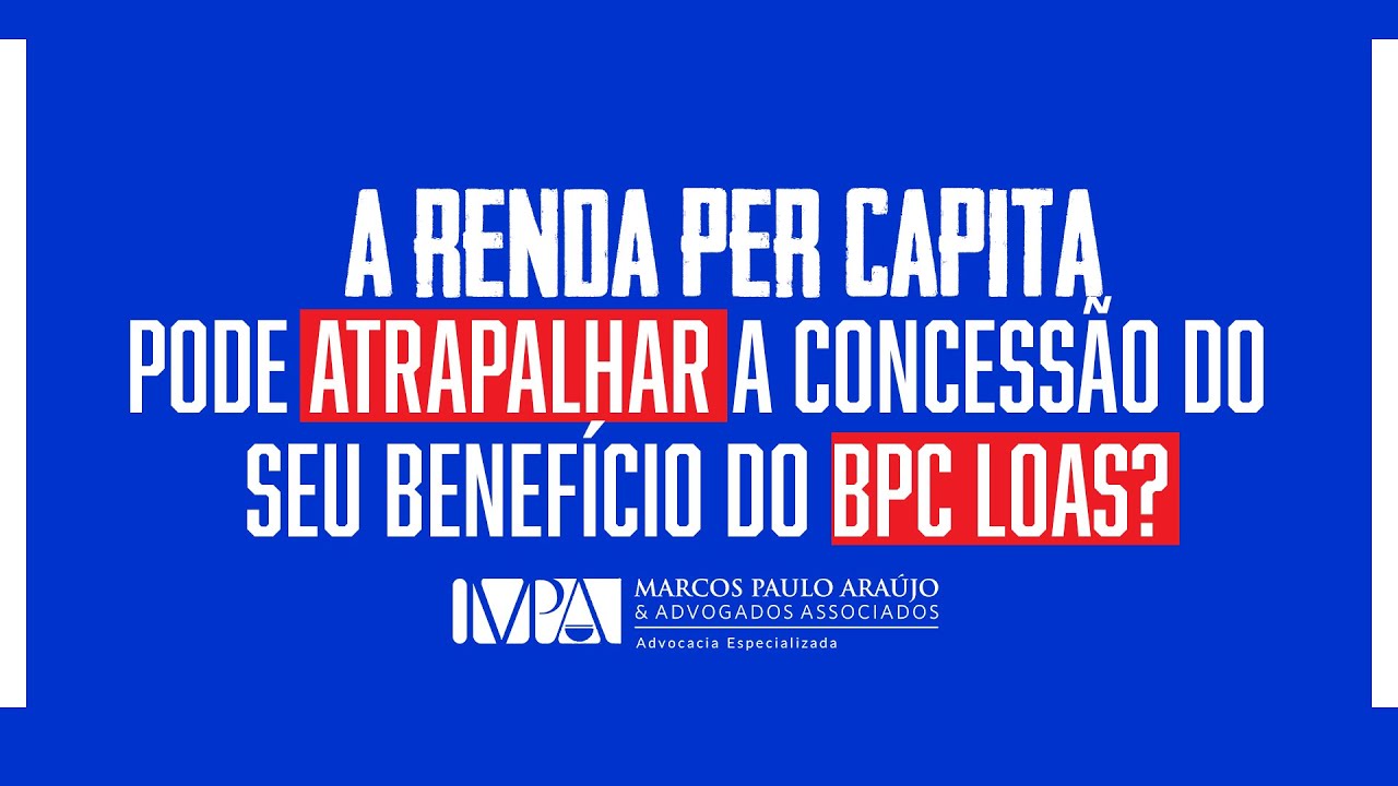 A Renda Per Capita Pode Atrapalhar a Concessão do Seu BPC LOAS? - YouTube