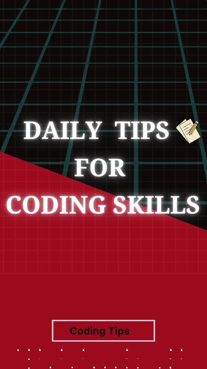 Daily Tips For Coding Skills Coding Skill Tips Dailytips Codingtips Codelearning