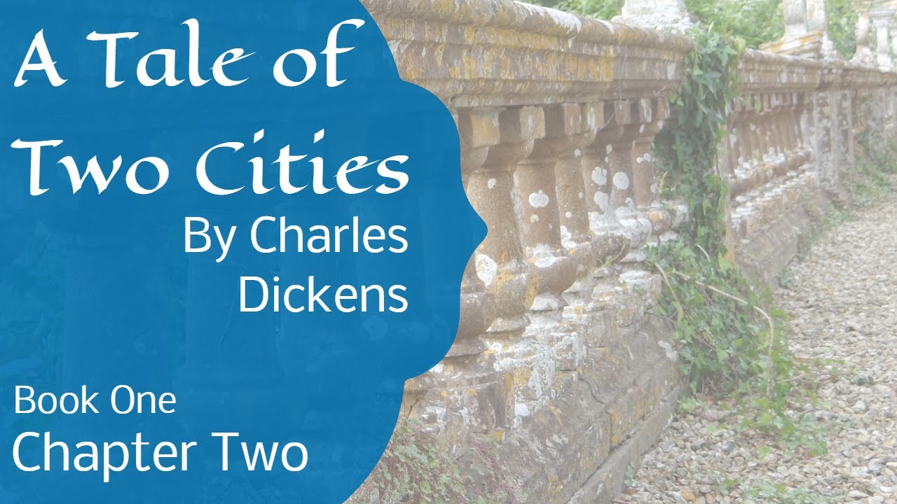 A Tale of Two Cities - Book One, Chapter Two - YouTube