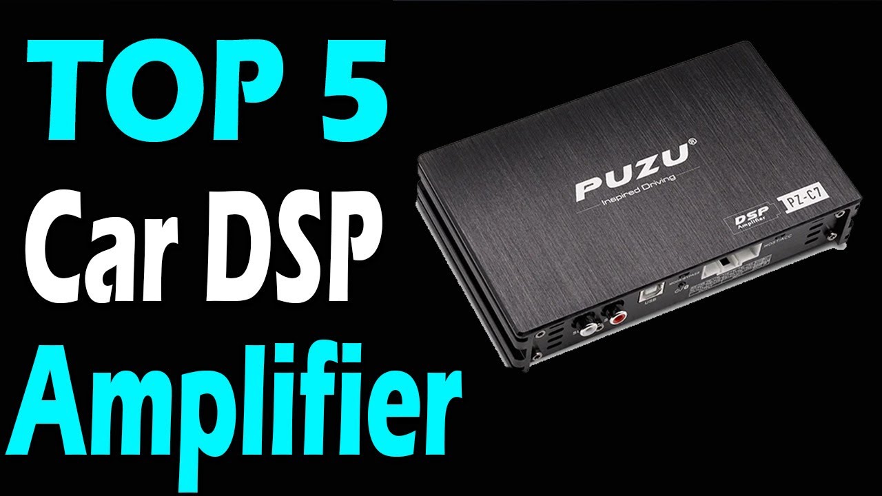 Top 5 Best Car DSP Amplifier Review In 2024 - YouTube