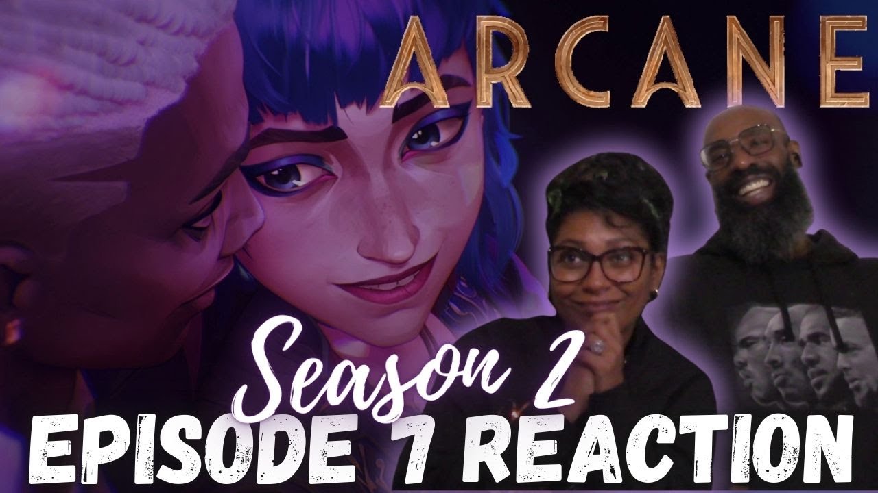 Non-Gamers 👀 watch Arcane 2x7 | "Pretend Like It’s the First Time" Reaction - YouTube