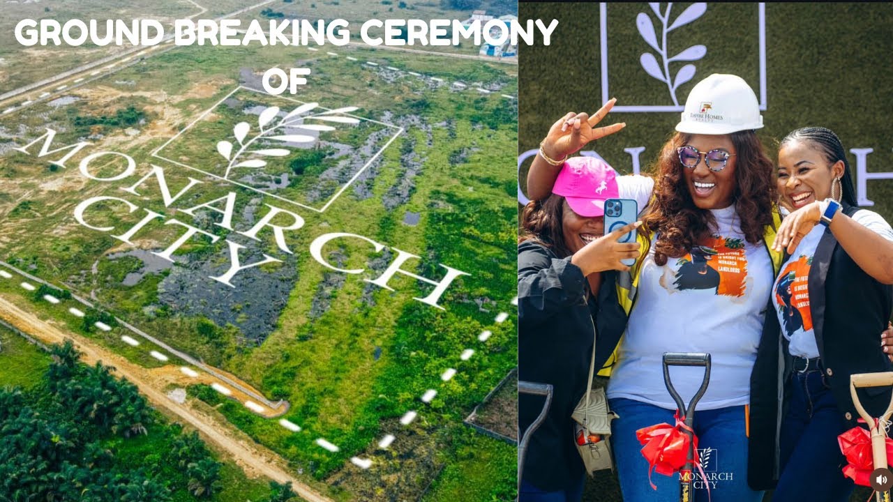 Monarch City Lagos | Ground Breaking Ceremony | Land For Sale In ...