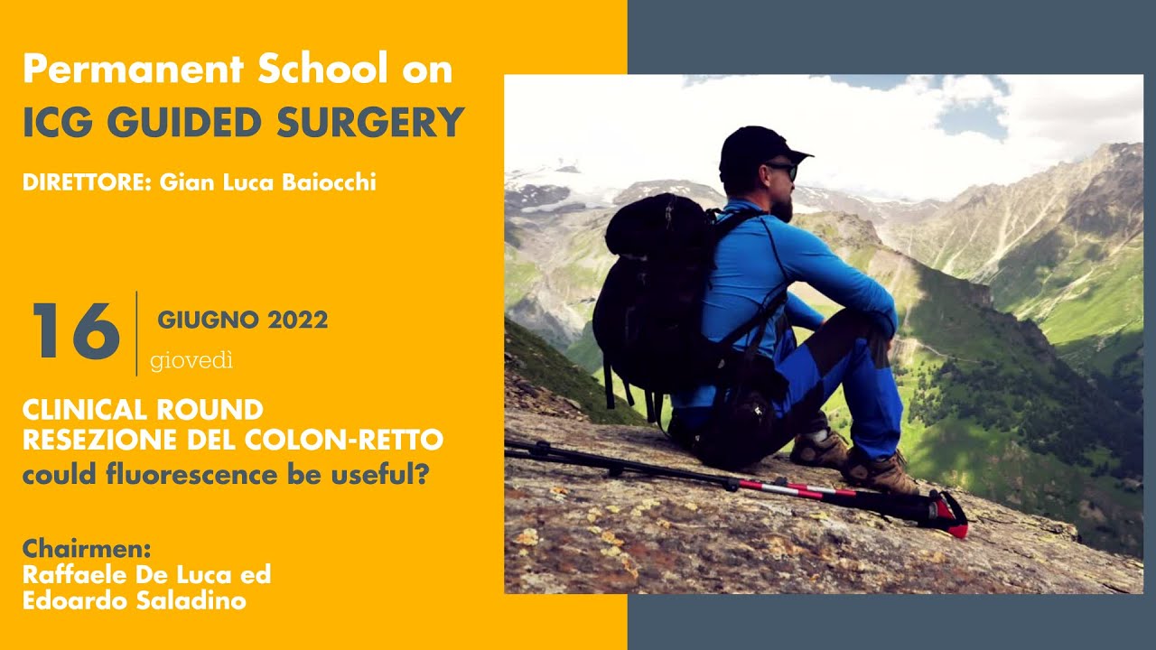 Clinical Round: Chirurgia del colon retto | Permanent School on ICG ...
