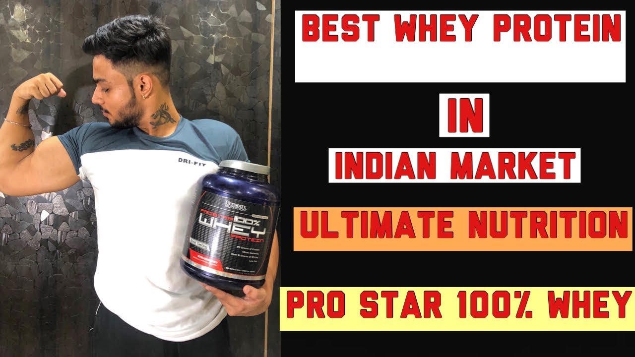 BEST WHEY PROTEIN FOR MUSCLE GAIN | ULTIMATE NUTRITION PRO STAR WHEY ...