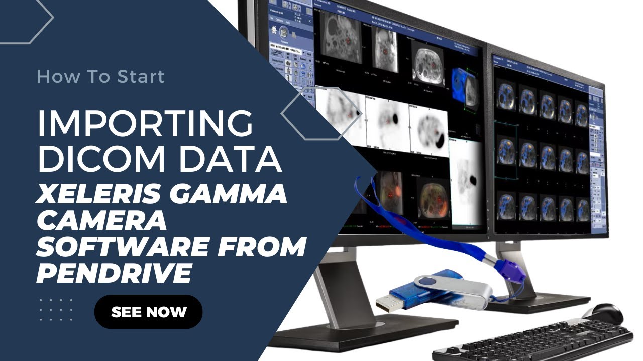 How to Import DICOM Data in Xeleris Gamma Camera Software from a USB Drive - YouTube