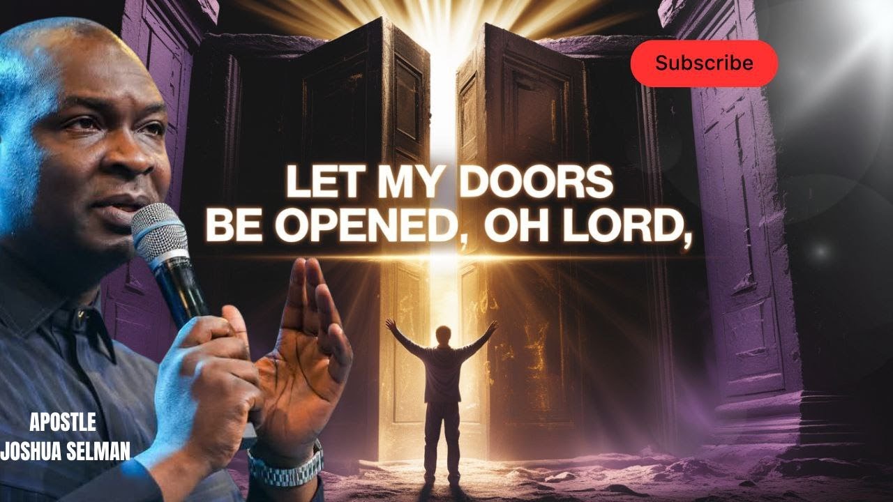 Oh Lord, Open My Doors! | A Powerful Prophetic Prayer with Apostle ...