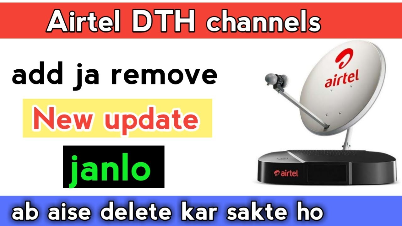 airtel dth channels add ja remove new update | airtel digital tv add or ...