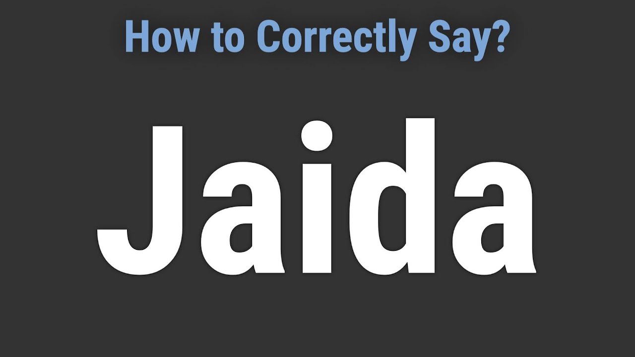 How to Pronounce Name Jaida (Correctly!) - YouTube