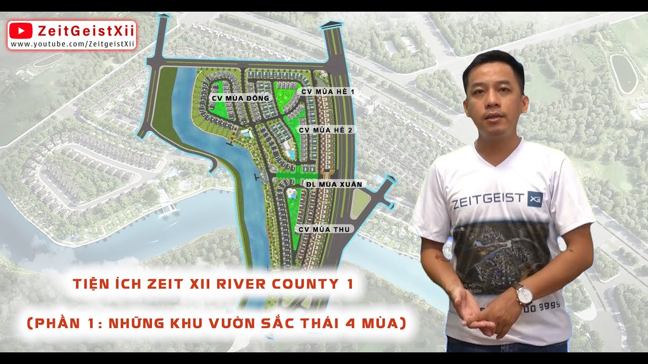 Tiện ích ZEIT XII RIVER COUNTY 1 (Phần 1: Những khu vườn sắc thái 4 mùa ...