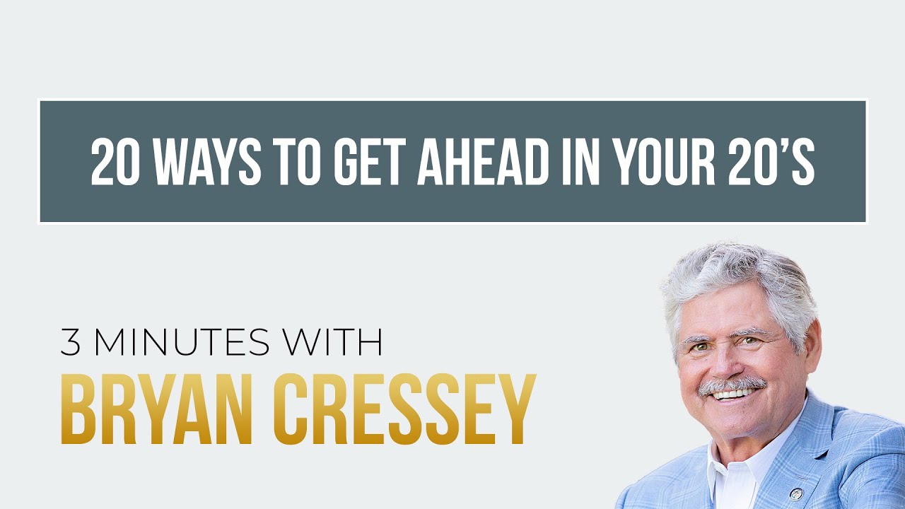 20 Ways to Get Ahead in Your 20's with Bryan Cressey - YouTube