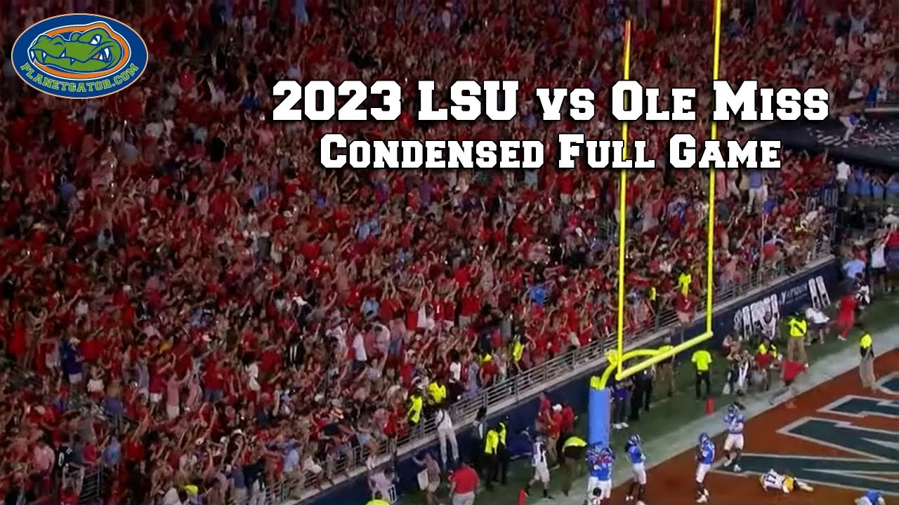 2023 LSU at Ole Miss - Condensed Full Game - YouTube
