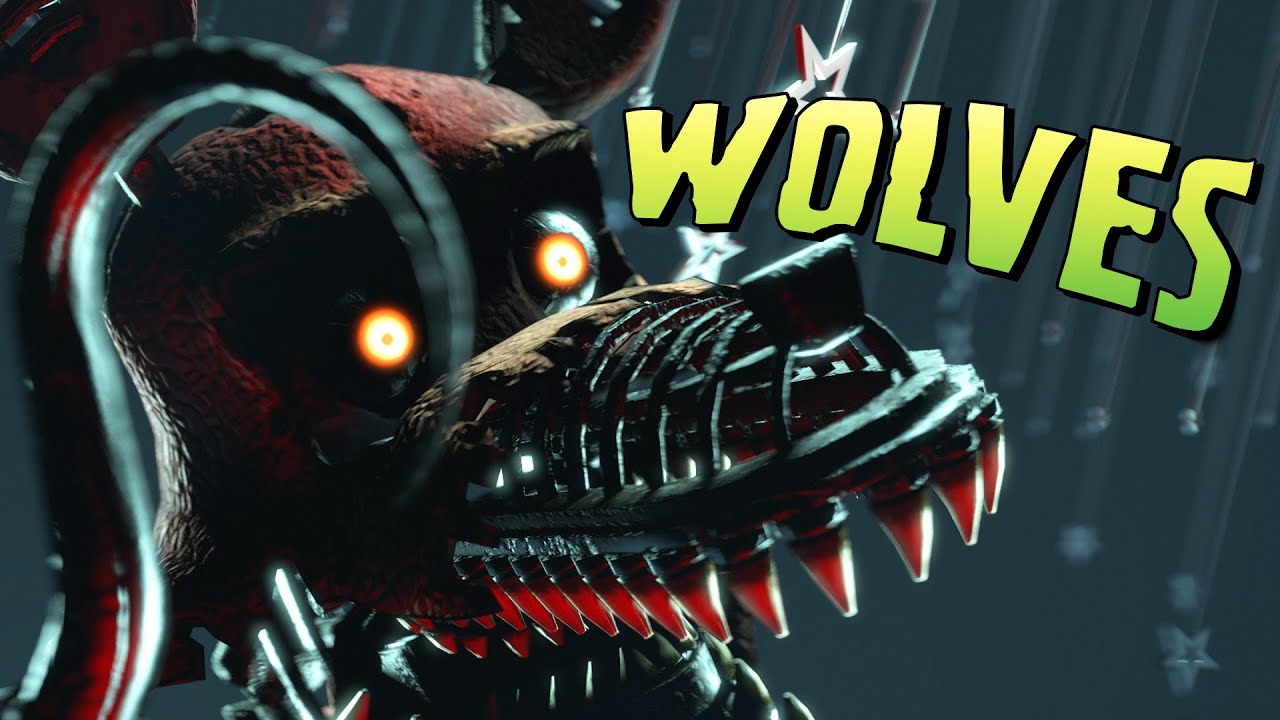 FNAF Song: "Wolves" by Nightcove _theFox (Animated Music Video) - YouTube