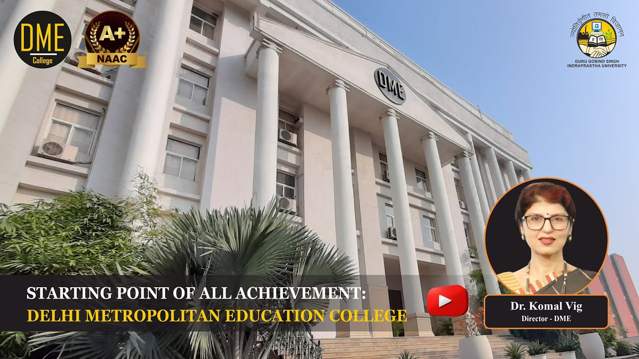 Starting Point of All Achievement: Delhi Metropolitan Education College ...