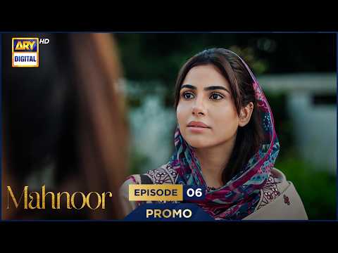 Mahnoor Episode 6 | Promo | Humayoun Ashraf | Khadija Saleem | ARY Digital Drama