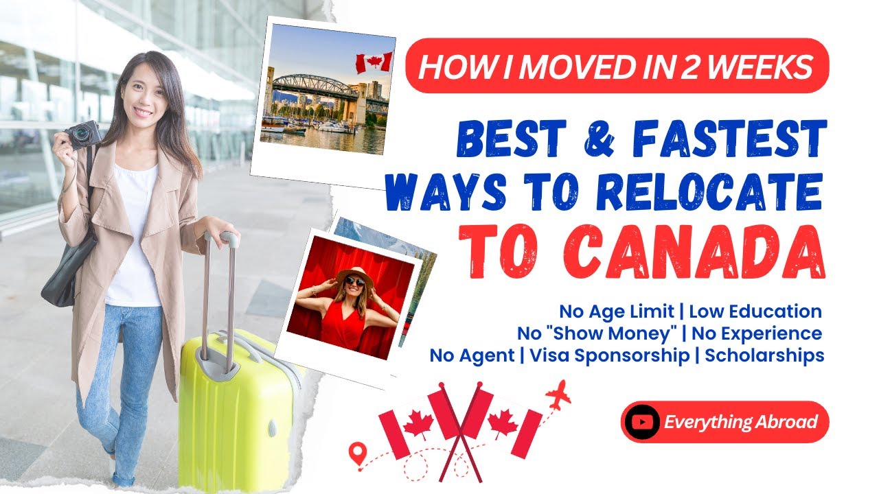 Best & FASTEST Ways To Relocate To Canada In 2024 - How I Moved In 2 ...