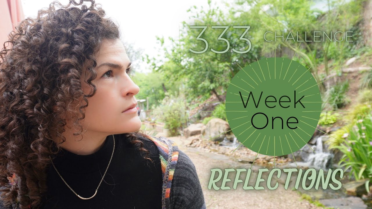 333 Challenge // Week One Reflections - YouTube