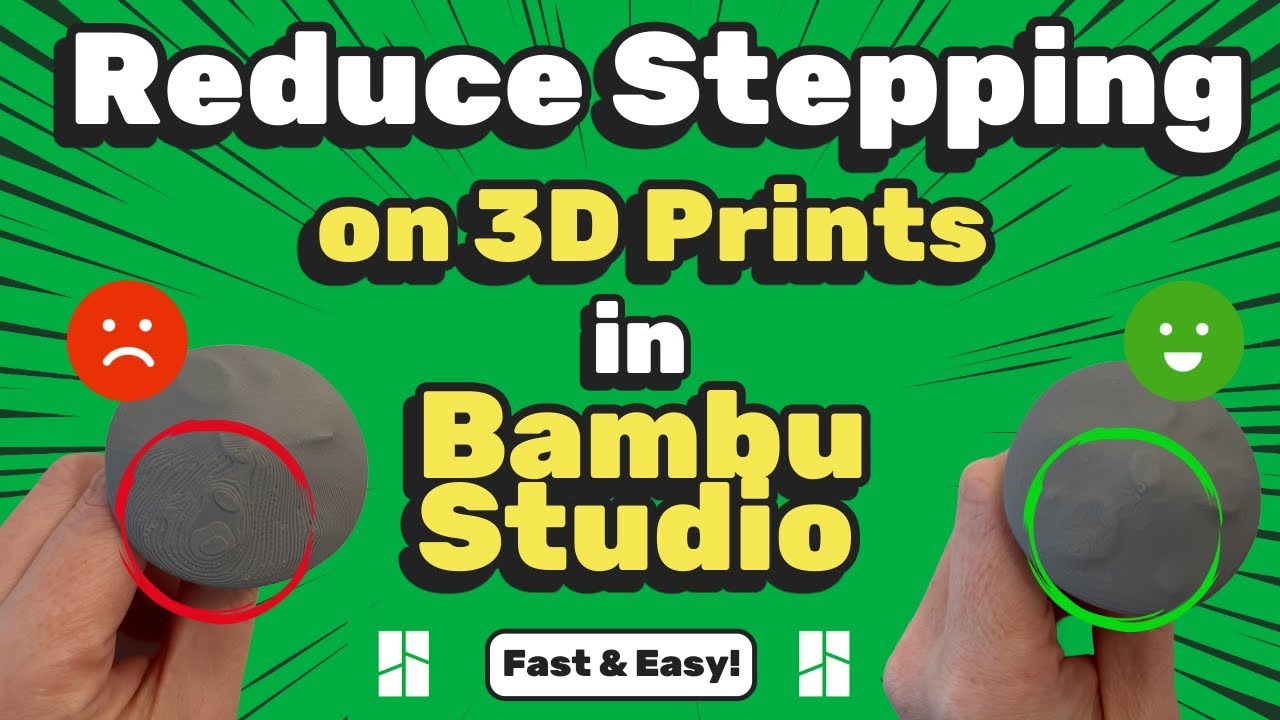 Reduce Stepping on 3D Prints in Bambu Studio - YouTube