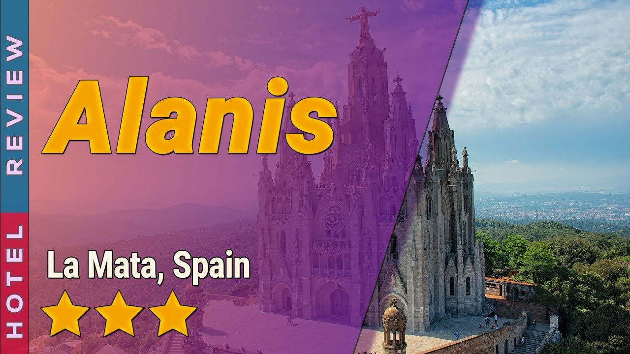 Alanis hotel review | Hotels in La Mata | Spain Hotels - YouTube