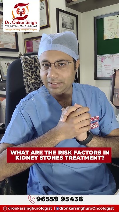 𝗪𝗵𝗮𝘁 𝗮𝗿𝗲 𝘁𝗵𝗲 𝗥𝗶𝘀𝗸 𝗙𝗮𝗰𝘁𝗼𝗿𝘀 𝗶𝗻 𝗞𝗶𝗱𝗻𝗲𝘆 𝗦𝘁𝗼𝗻𝗲𝘀 𝗧𝗿𝗲𝗮𝘁𝗺𝗲𝗻𝘁 | 𝗗𝗿 𝗢𝗻𝗸𝗮𝗿 𝗦𝗶𝗻𝗴𝗵 | 𝗨𝗿𝗼𝗹𝗼𝗴𝗶𝘀𝘁 - YouTube