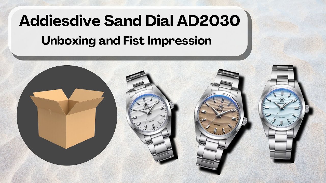 Addiesdive Sand Dial AD2030 Impressive Unboxing - YouTube